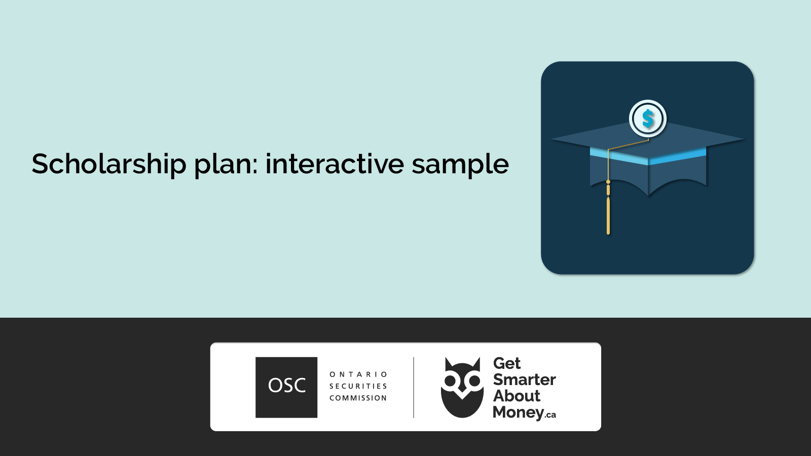 Scholarship Plan: Interactive Sample | GetSmarterAboutMoney.ca